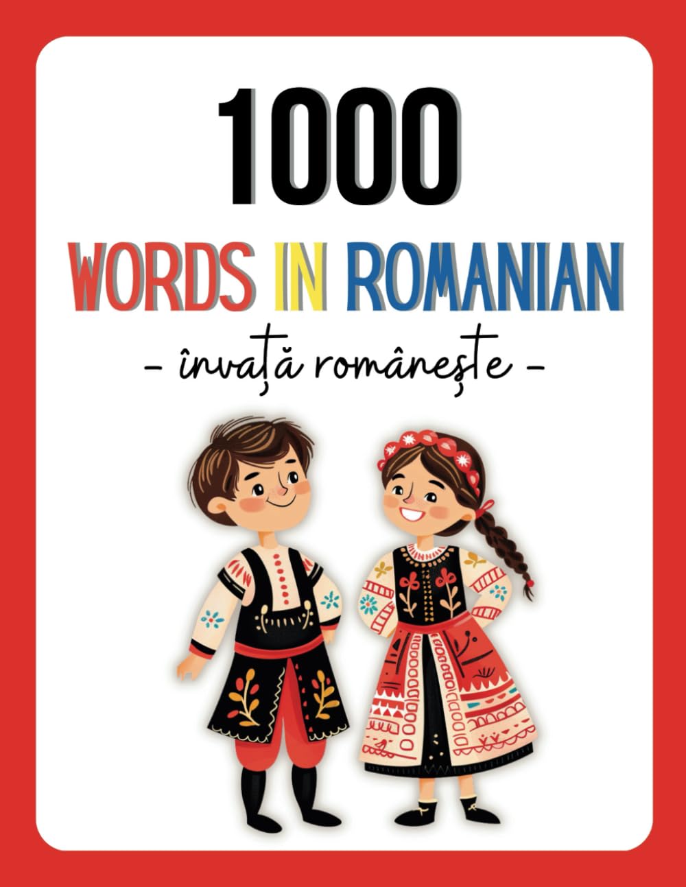 1000 Words in Romanian: Romanian Language for Children ,an Illustrated ...