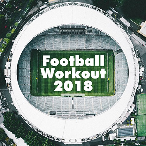Amazon.co.jp: 1 HOUR of Football Workout 2018 - Top Hits for Jogging ...