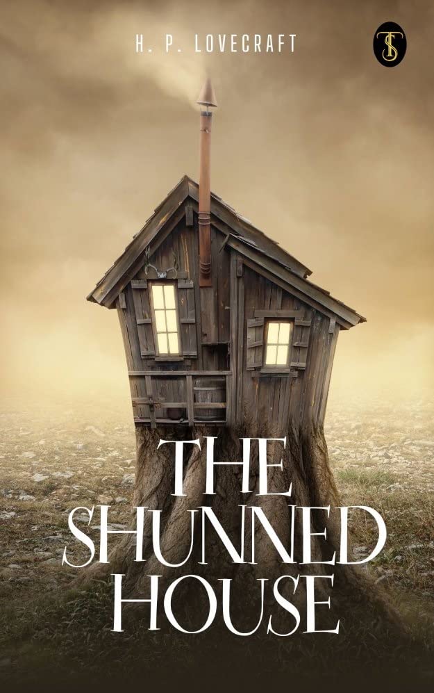The Shunned House eBook : Lovecraft, H. P.: Amazon.co.uk: Kindle Store