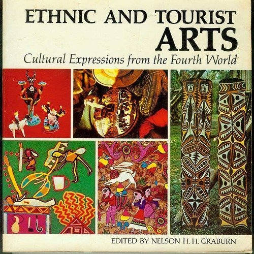 Ethnic and Tourist Arts: Cultural Expressions from the Fourth World ...
