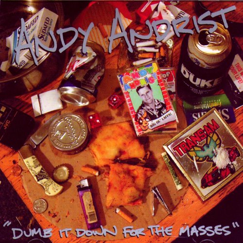 Play Dumb It Down For The Masses by Andy Andrist on Amazon Music