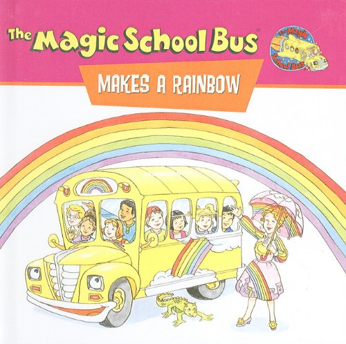 The Magic School Bus Makes a Rainbow: A Book about Color | Amazon.com.br