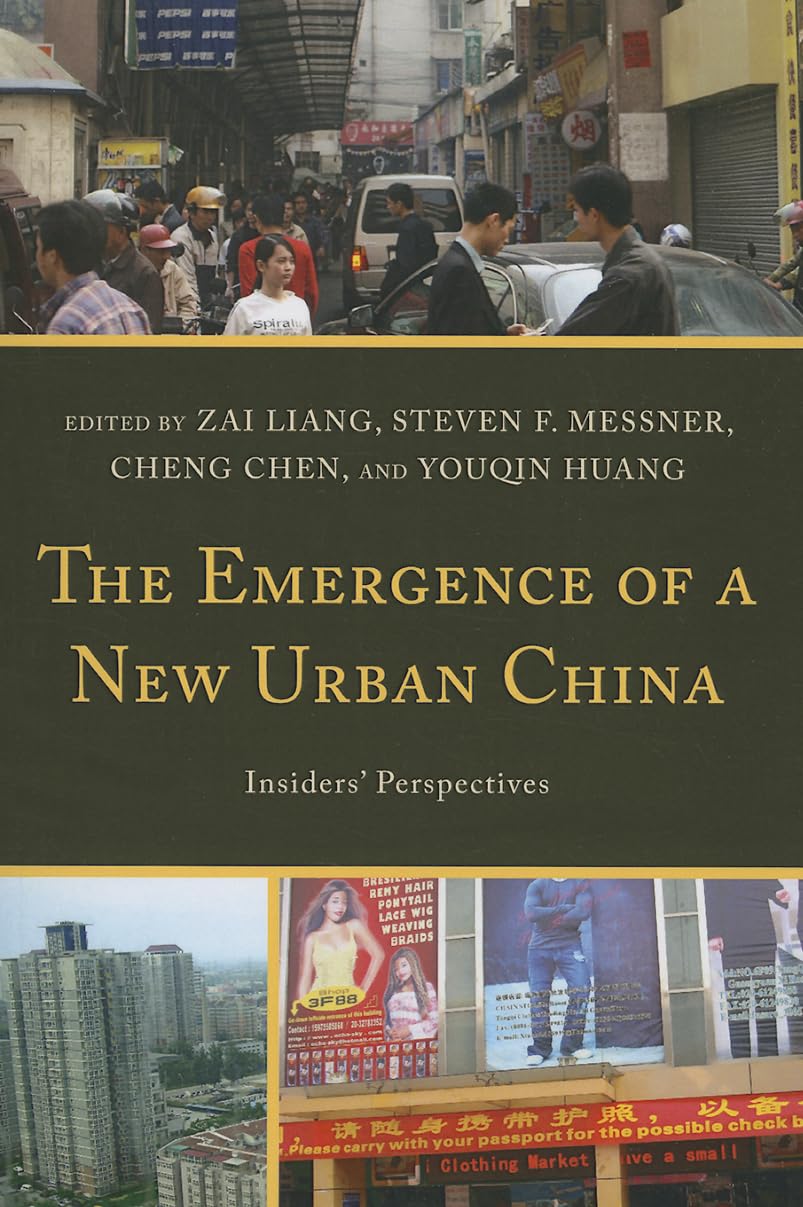 The Emergence of a New Urban China: Insiders' Perspectives: Liang, Zai ...