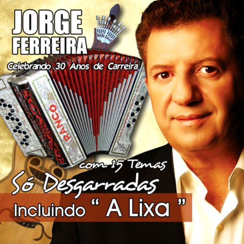 Play So Desgarradas by Jorge Ferreira on Amazon Music