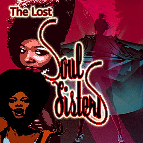 Écouter The Lost Soul Sisters par VARIOUS ARTISTS sur Amazon Music ...