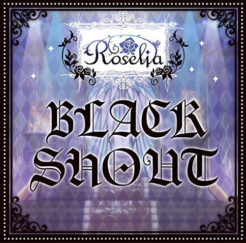 Amazon Music - RoseliaのBLACK SHOUT - Amazon.co.jp