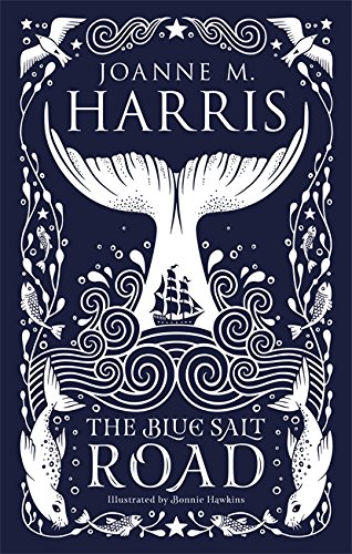 Amazon.com: The Blue Salt Road: 9781473222212: Harris, Joanne M: Books
