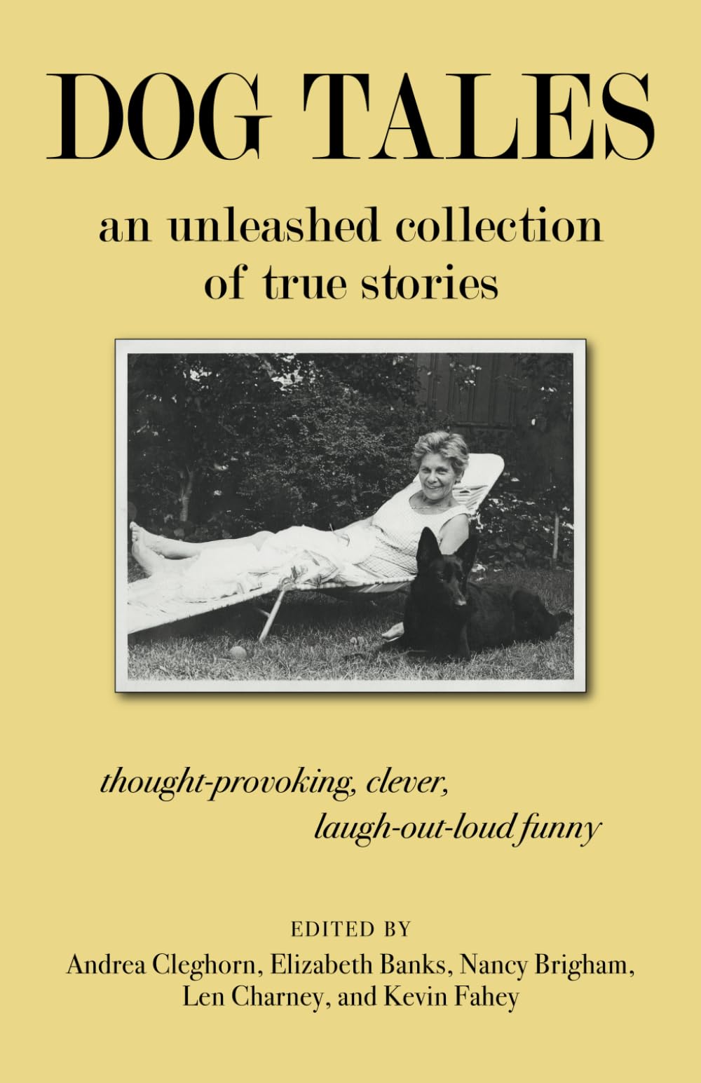Dog Tales: An Unleashed Collection of True Stories: Cleghorn, Andrea ...
