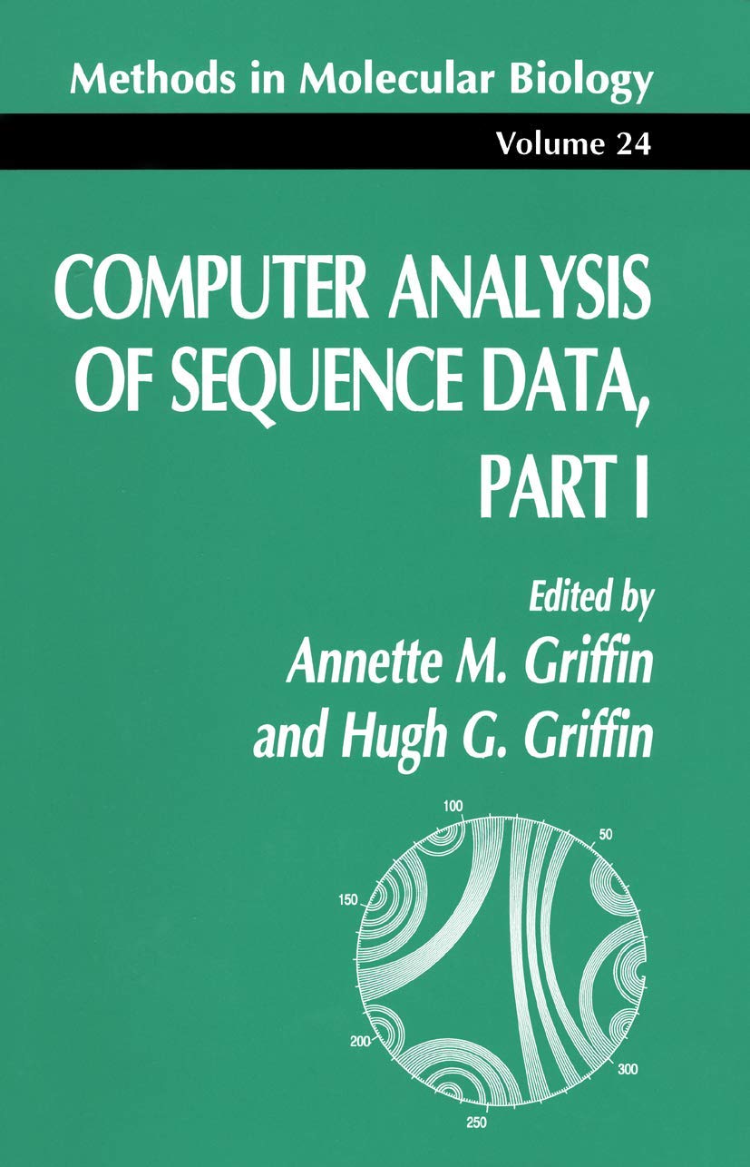 Computer Analysis of Sequence Data, Part I (Methods in Molecular ...