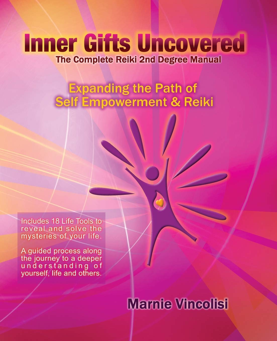 Inner Gifts Uncovered: Expanding the Path of Self Empowerment & Reiki ...
