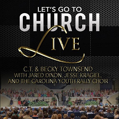 Spiele Let's Go to Church: Live von C.T. & Becky Townsend auf Amazon ...