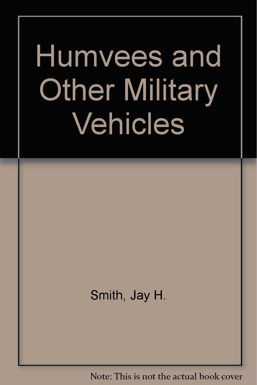 Buy Humvees and Other Military Vehicles Book Online at Low Prices in ...