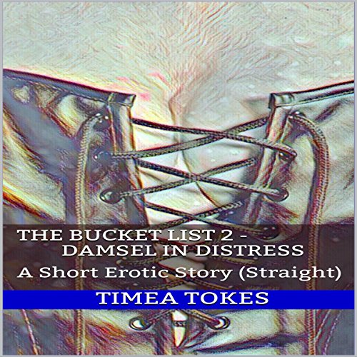 Damsel in Distress: The Bucket List, Book 2 (Hörbuch-Download): Timea ...