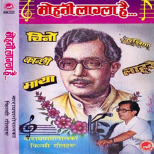 Play Mohani Lagla Hai by Narayan Gopal, Asha Bhosle, Aruna Lama & Meera ...