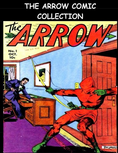 The Arrow Comic Collection: Three Issue Comic Collection - The Arrow #1 ...