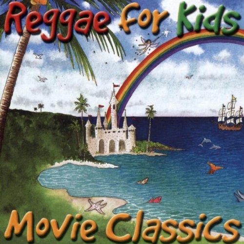 Play Reggae for Kids Movie Classics by Various on Amazon Music