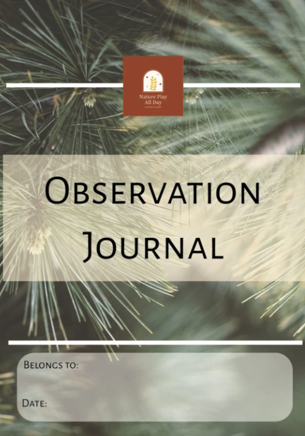 Observation Journal: A resource for teaching young children by using ...
