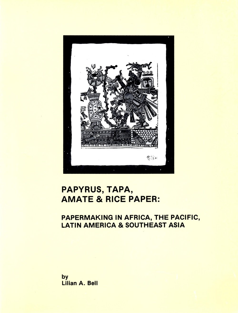 Papyrus, Tapa, Amate and Rice Paper: Papermaking in Africa, the Pacific ...