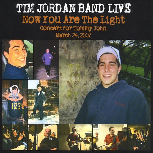 Now You Are The Light (Live) - Concert for Tommy John de Tim Jordan ...