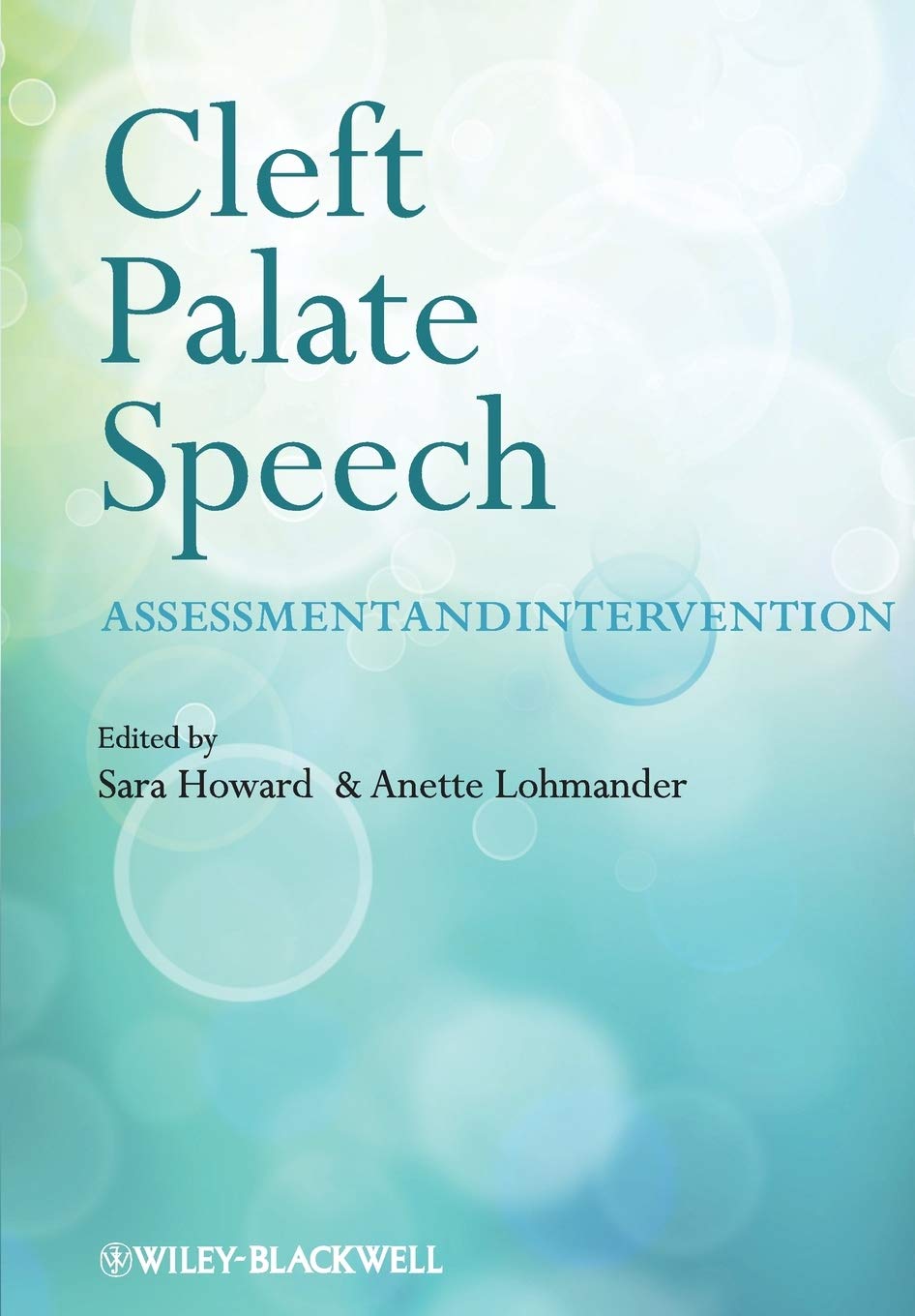 Cleft Palate Speech: Assessment and Intervention: 9780470743300 ...