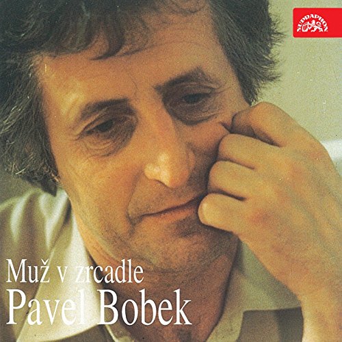 Play Muž V Zrcadle by Pavel Bobek on Amazon Music
