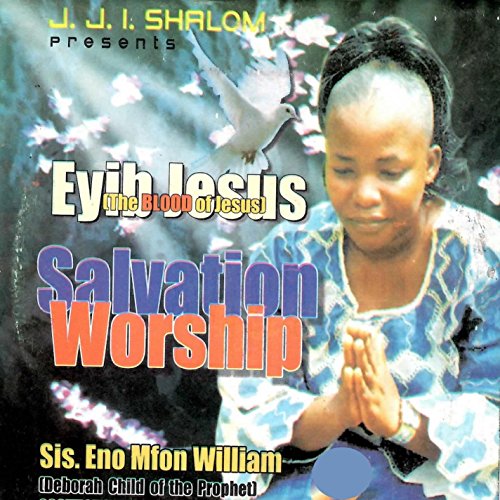 Amazon.com: Salvation Worship - Eyib Jesus (The Blood of Jesus) : Sis ...