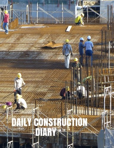 Amazon.com: Daily Construction Diary: Supervisor Daily Log Book ...