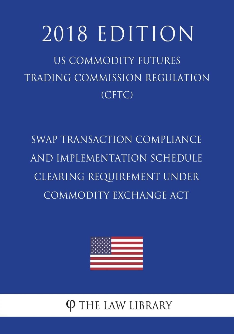 Swap Transaction Compliance and Implementation Schedule - Clearing ...