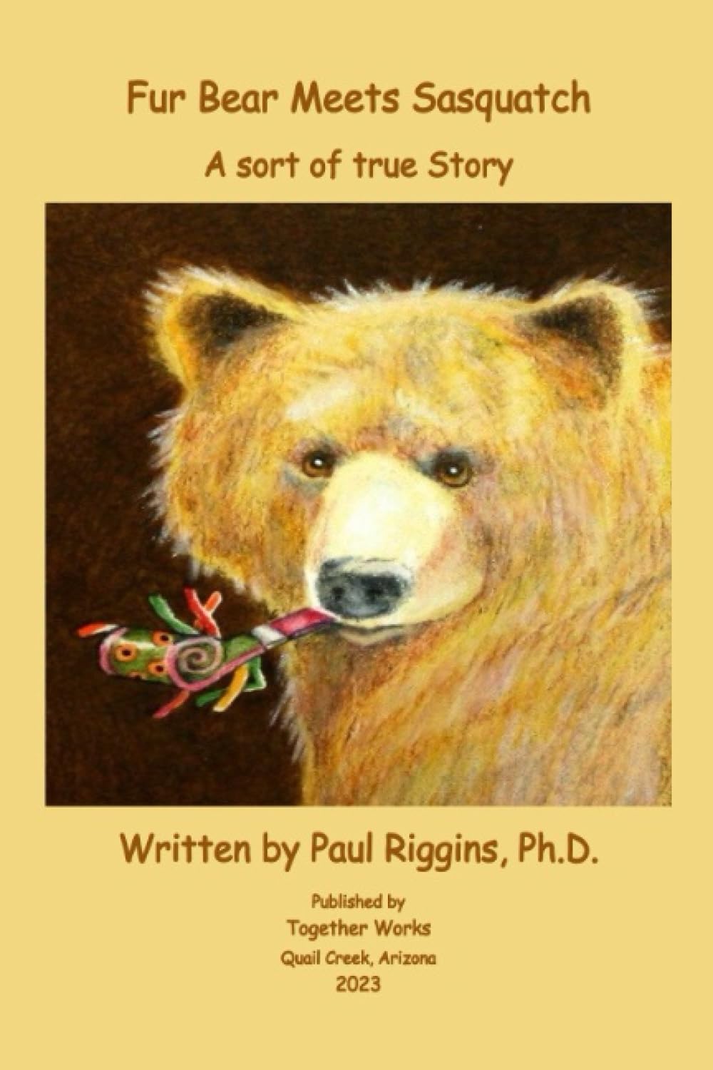 Amazon.com: Fur Bear Meets Sasquatch: A sort of true story ...