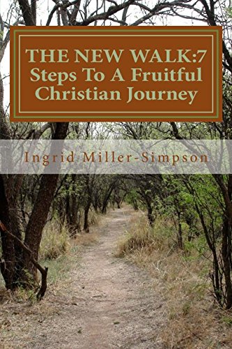 Amazon.com: THE NEW WALK:7 Steps To A Fruitful Christian Journey (That ...