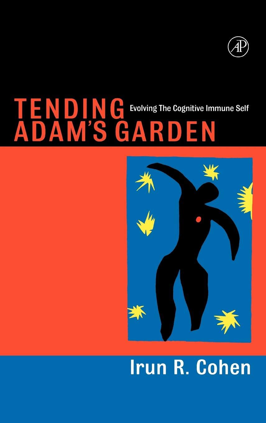 Tending Adam's Garden: Evolving the Cognitive Immune Self ...