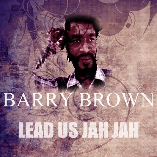 Play Lead Us Jah Jah by Barry Brown on Amazon Music