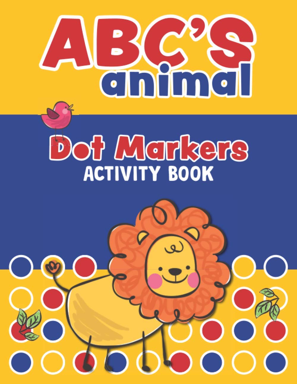 Buy ABC'S Animal Dot Markers Activity Book: Learn The Letters of The ...