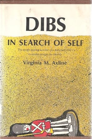 Dibs: In Search of Self : Personality Development in Play Therapy ...