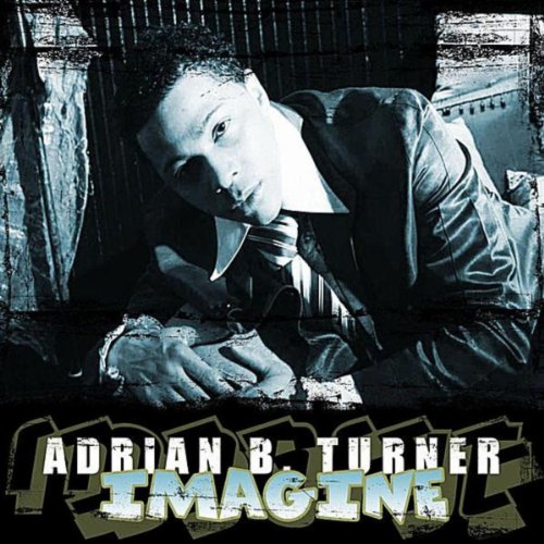 Amazon MusicでAdrian B. TurnerのImagine - Singleを再生する