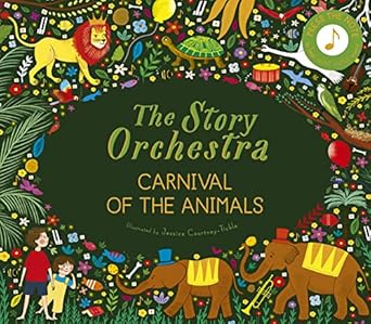 STORY ORCHESTRA CARNIVAL OF THE ANIMALS : Tickle, Jessica Courtney ...