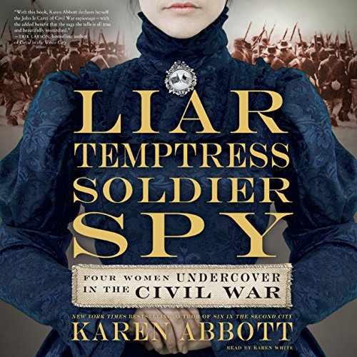Amazon.com: Liar, Temptress, Soldier, Spy: Four Women Undercover in the ...