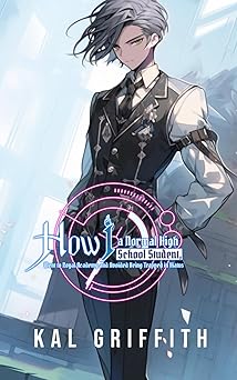 Amazon.com: How I, A Normal High School Student, Went to Royal Academy and Avoided Being Trapped ...