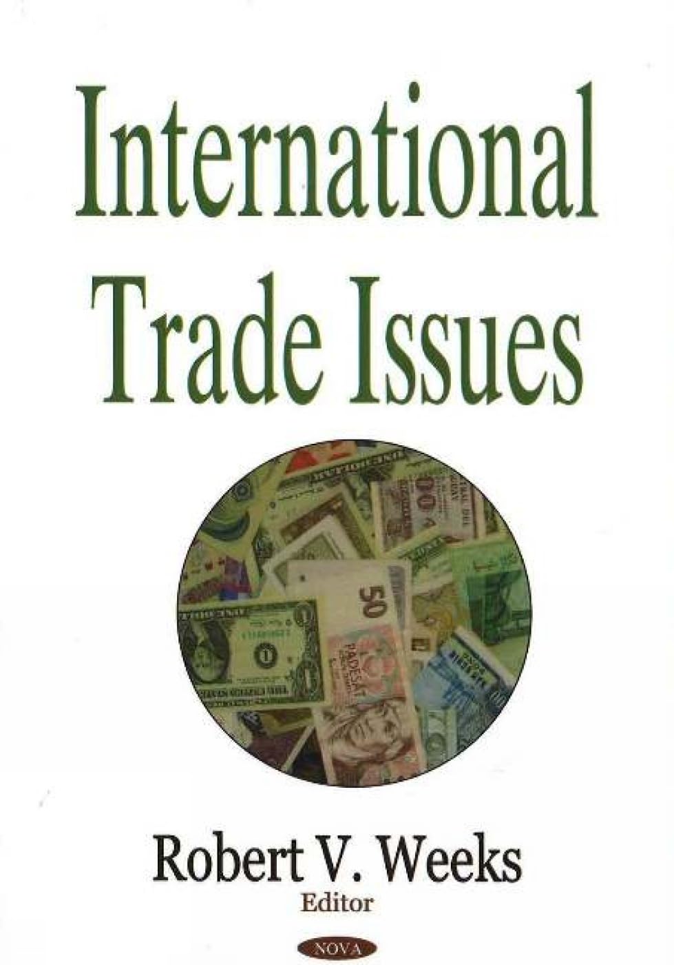 Amazon.com: International Trade Issues: 9781594546211: Weeks, Robert V ...