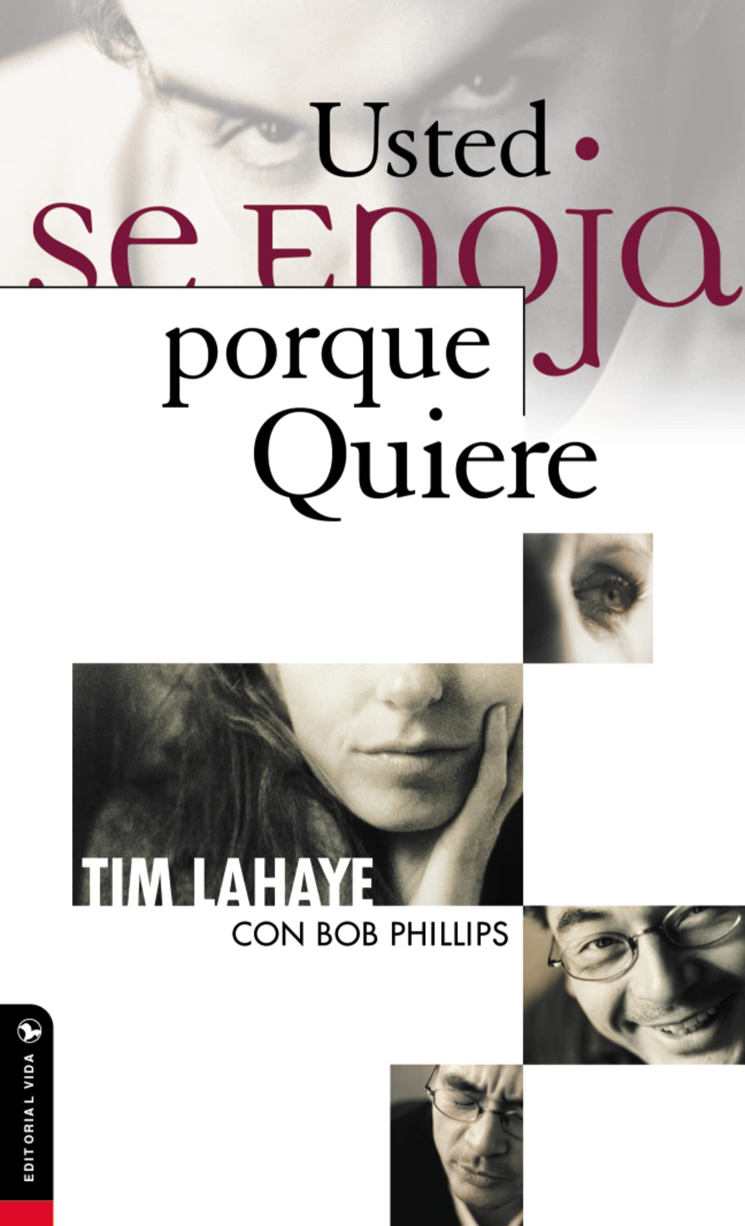 Amazon.com: Usted se enoja porque quiere: 9780829714029: LaHaye, Tim ...