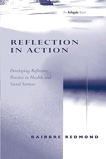 Reflection in Action: 9780754649557: Medicine & Health Science Books ...