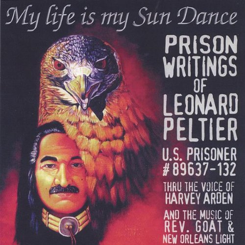 Leonard Peltier, Harvey Arden, Rev. Goat Carson, New Orleans Light - My ...