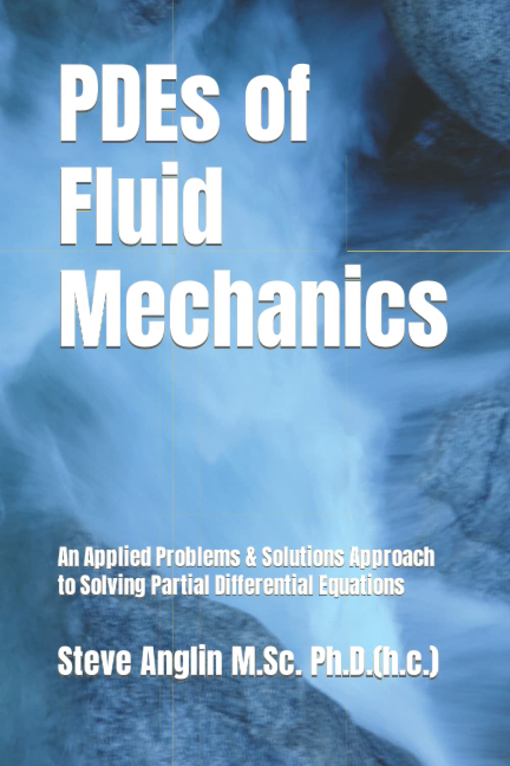 Amazon | PDEs of Fluid Mechanics: An Applied Problems & Solutions ...