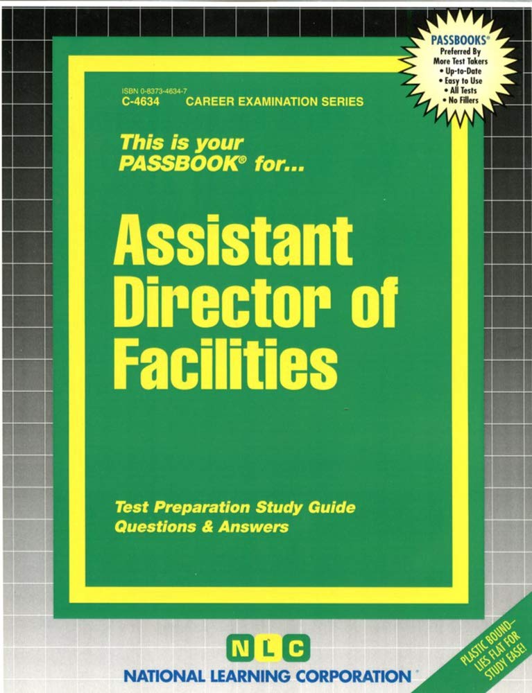 Assistant Director of Facilities: Passbooks Study Guide (Career ...