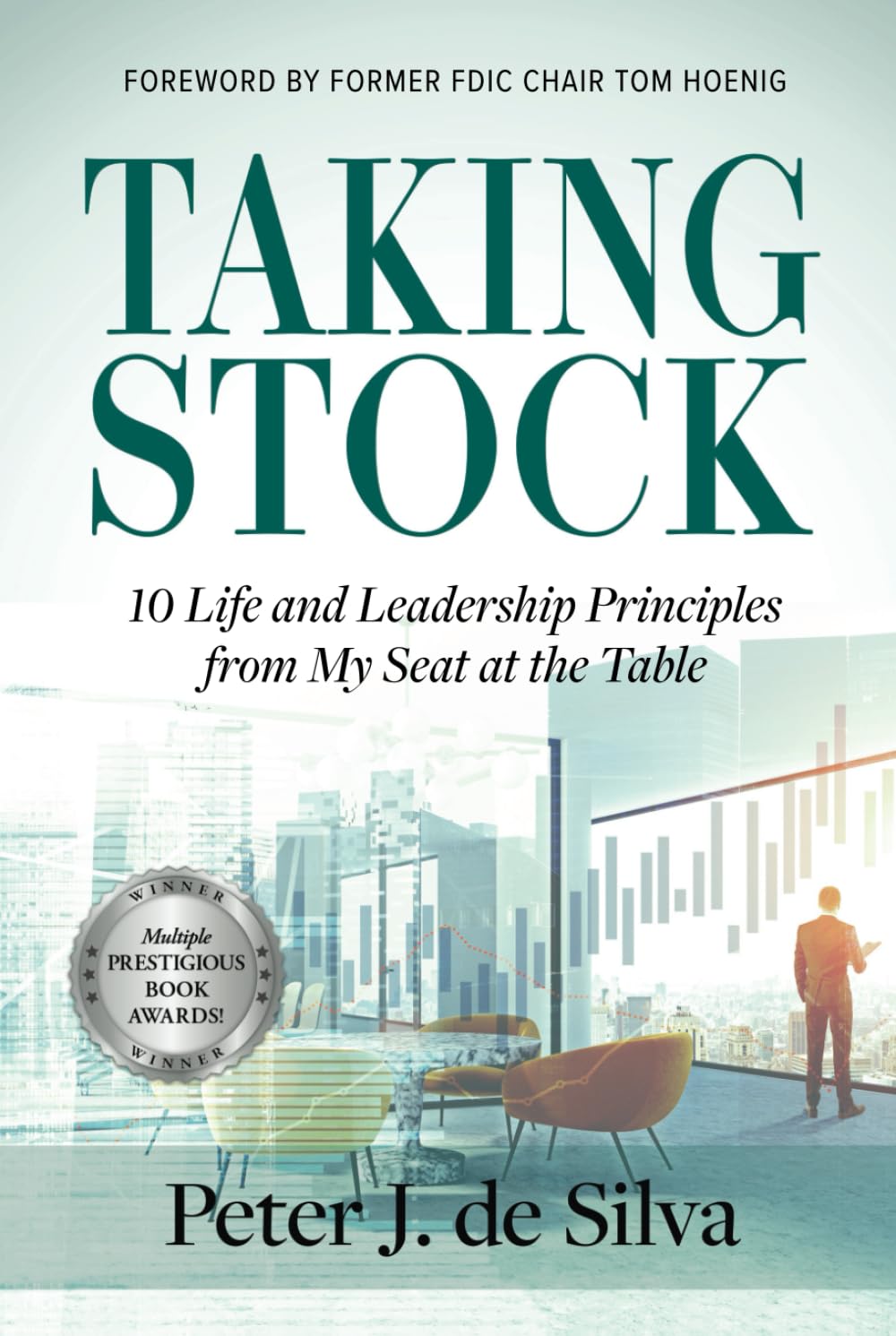 Taking Stock: 10 Life and Leadership Principles from My Seat at the ...