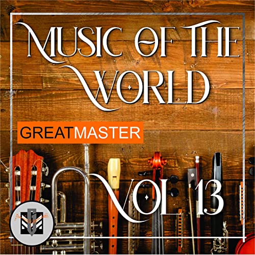 Play Music Of The World Vol. 13 by Great Master on Amazon Music Unlimited