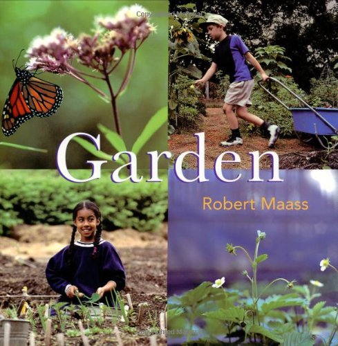 Garden: Maass, Robert, Maass, Robert: 9780805054774: Amazon.com: Books