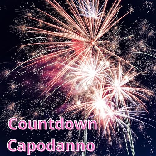 Countdown Capodanno [Explicit] di VARIOUS ARTISTS su Amazon Music - Amazon.it