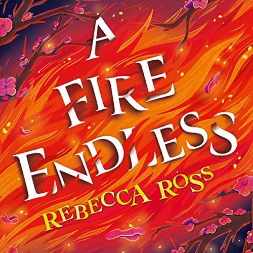 A Fire Endless: Elements of Cadence, Book 2 (Audio Download): Rebecca ...