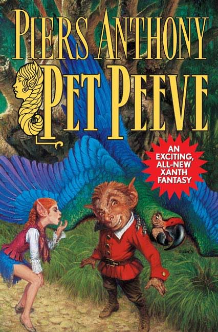 Amazon.com: Pet Peeve (Xanth): 9780765304087: Anthony, Piers: Books